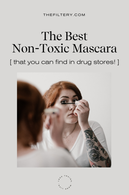 8+ Non-Toxic, Natural Drugstore Mascara Brands - The Filtery